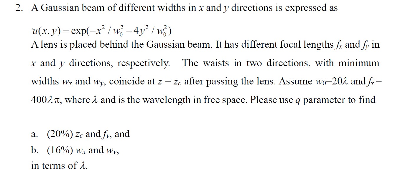 Solved A Gaussian beam of different widths in x ﻿and y | Chegg.com