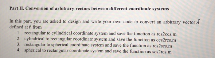 Solved Part II. Conversion of arbitrary vectors between | Chegg.com