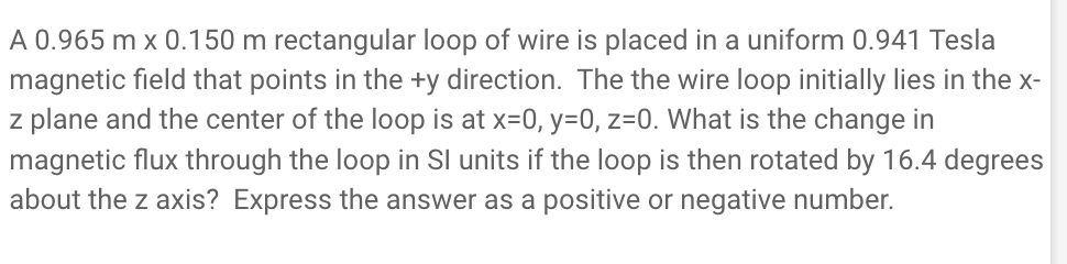 Solved A 0.965 m×0.150 m rectangular loop of wire is placed | Chegg.com