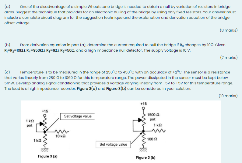 Solved (a) One of the disadvantage of a simple Wheatstone | Chegg.com