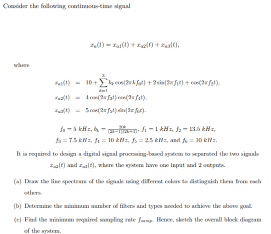 Solved Consider the following continuous-time signal | Chegg.com