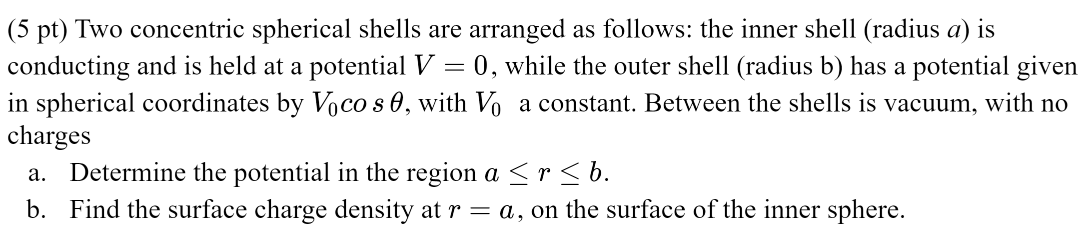 Solved (5 pt) Two concentric spherical shells are arranged | Chegg.com