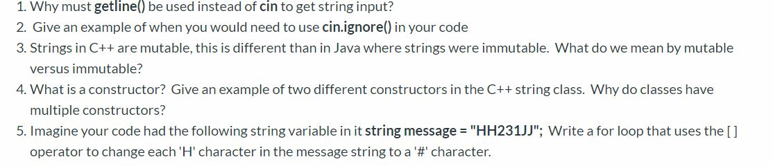 Solved 1. Why must getline() be used instead of cin to get | Chegg.com