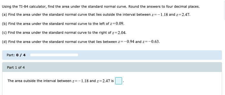 Solved Using the TI-84 calculator, find the area under the | Chegg.com