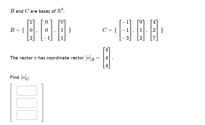 Solved B and C are bases of R3. | Chegg.com