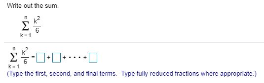 Solved Write out the sum 12 6 k#1 k 1 (Type the first, | Chegg.com