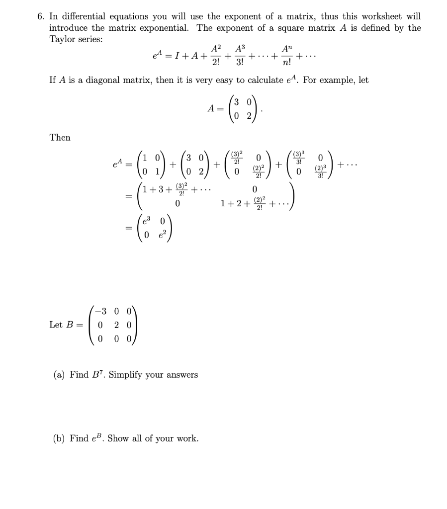 Solved 6. In differential equations you will use the | Chegg.com