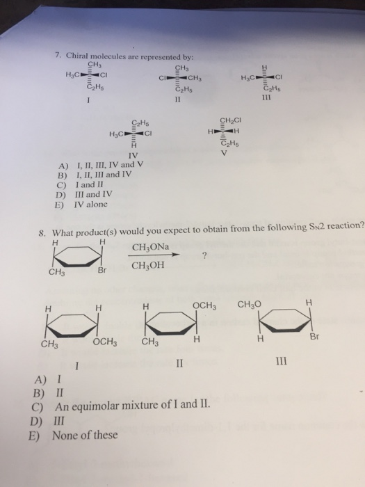 Solved 7. Chiral molecules are represented by: CH CH2CI IV | Chegg.com