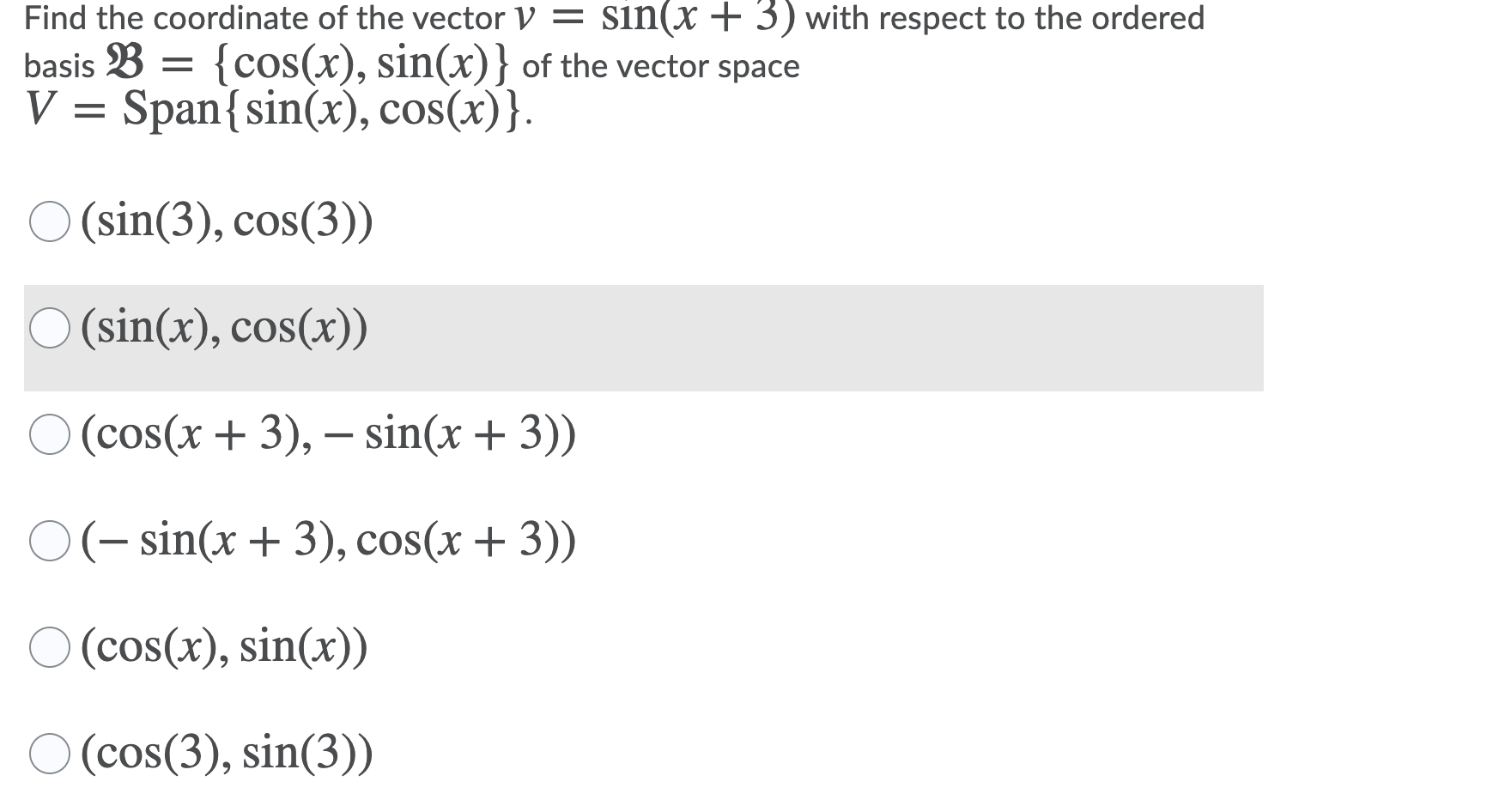 Solved Find the coordinate of the vector V = sin(x + 3) with | Chegg.com