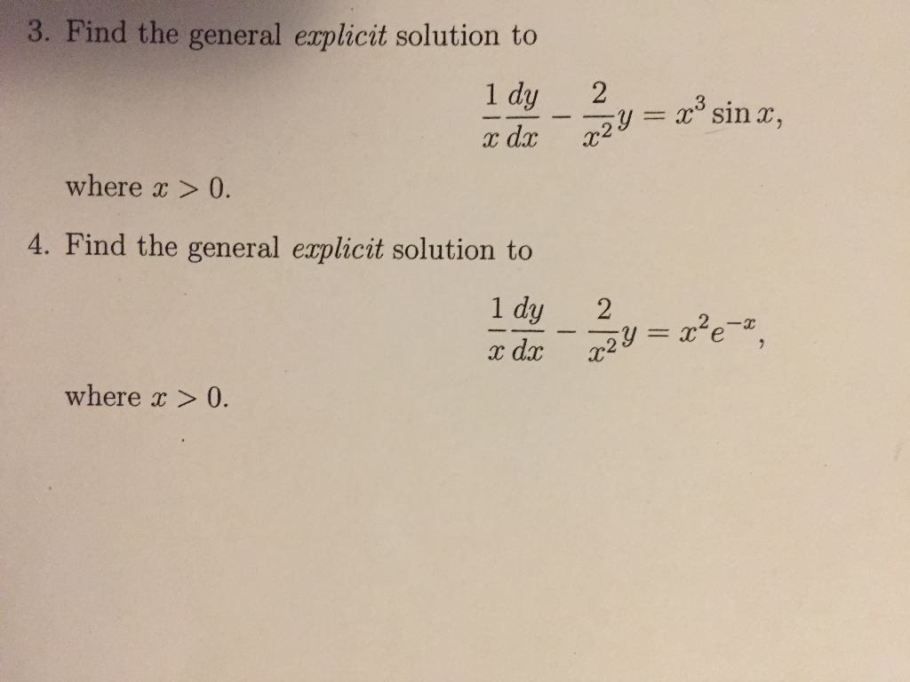 Solved 3. Find the general explicit solution to I dy x dx 2 | Chegg.com
