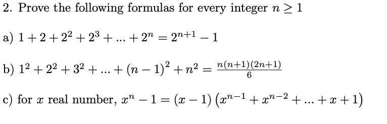 Solved 2. Prove the following formulas for every integer n≥1 | Chegg.com