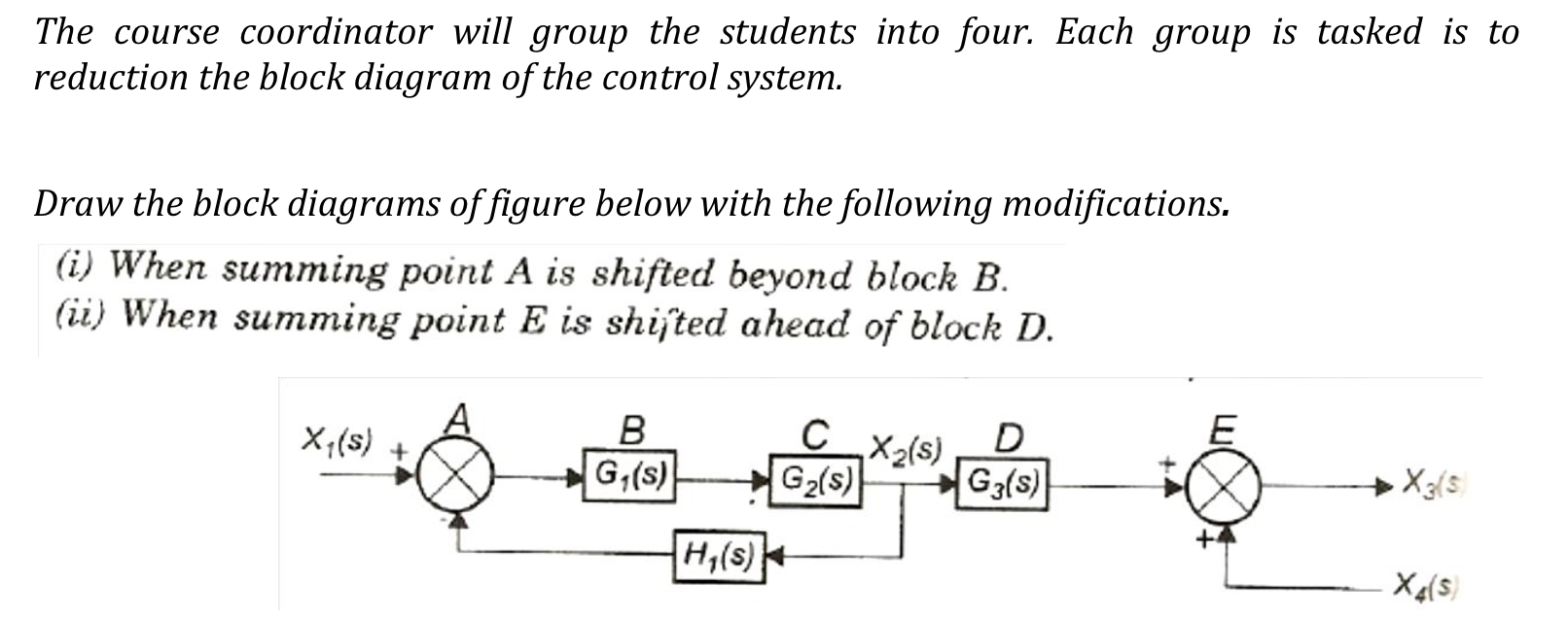 Solved The course coordinator will group the students into | Chegg.com