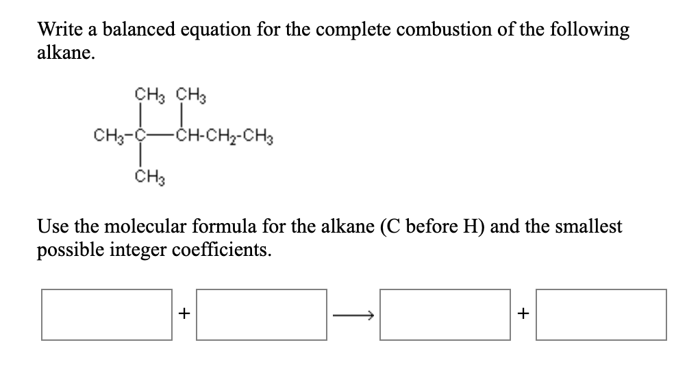 Solved Write A Balanced Equation For The Complete Combustion