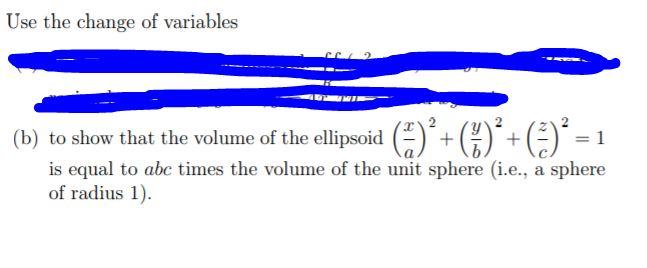 Solved Use the change of variables + + is equal to abc times | Chegg.com