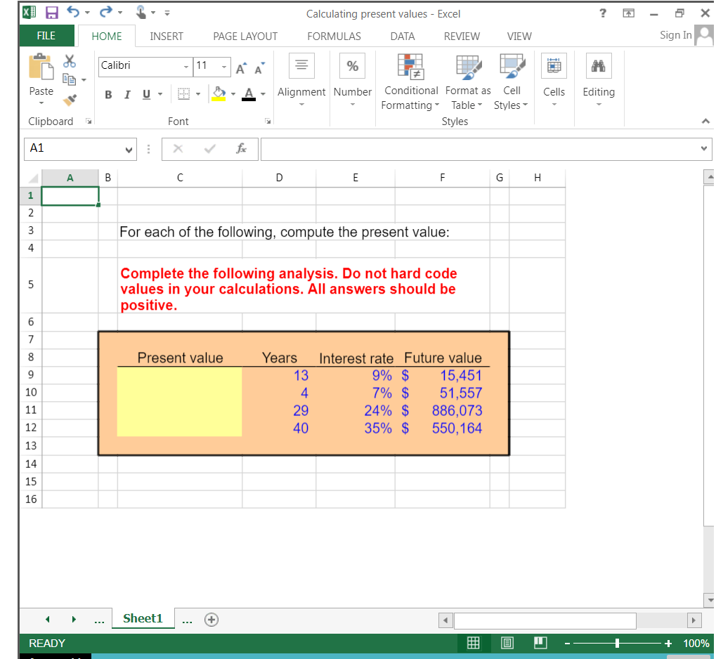 Solved X Calculating present values - Excel ? 5 x FILE HOME | Chegg.com