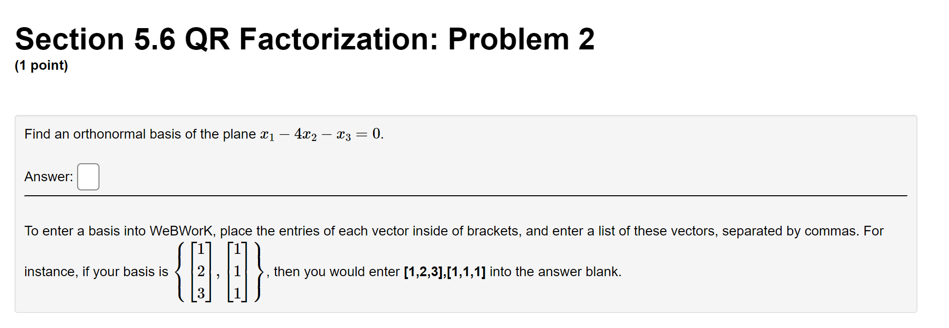 Solved Section 5.6 QR Factorization: Problem 2 (1 point) | Chegg.com