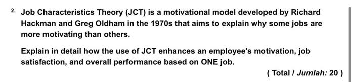 Solved 2. Job Characteristics Theory (JCT) is a motivational | Chegg.com