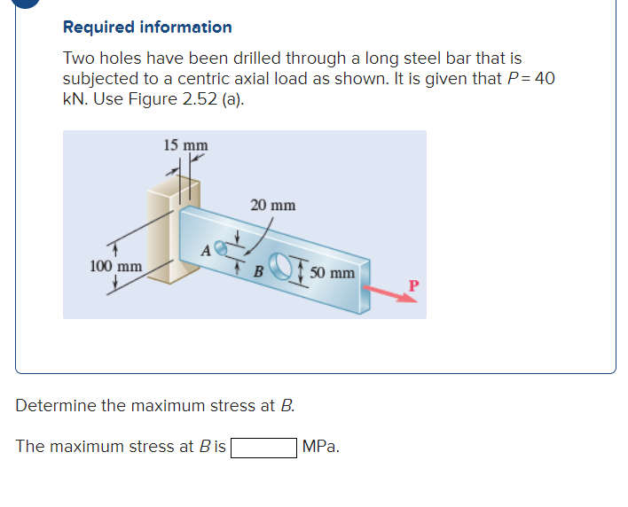 Solved Required information Two holes have been drilled | Chegg.com