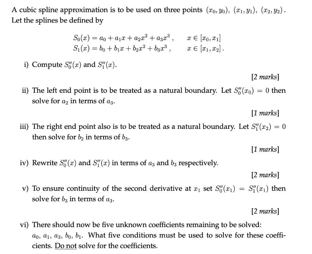 Solved A cubic spline approximation is to be used on three | Chegg.com