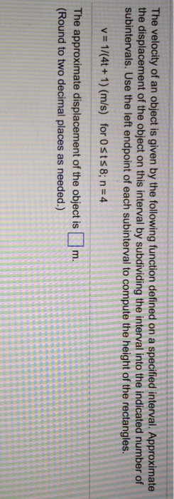 Solved The velocity of an object is given by the following | Chegg.com