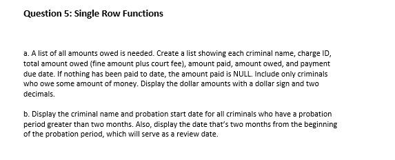 Solved Question 5: Single Row Functions a. A list of all | Chegg.com