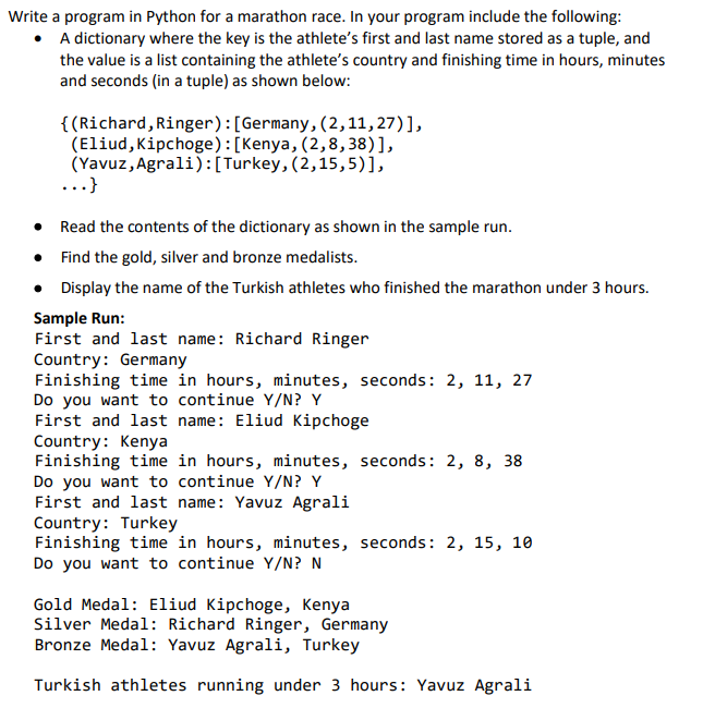 Solved Write a program in Python for a marathon race. In | Chegg.com