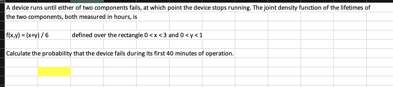 Solved A device runs until either of two components fails, | Chegg.com