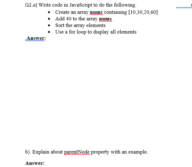 Solved Q2.a) Write code in JavaScript to do the following: • | Chegg.com