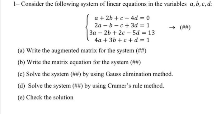 Solved 1 - Consider the following system of linear equations | Chegg.com