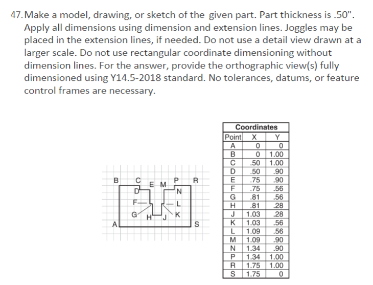 Solved Make a model, drawing, or sketch of the given part. | Chegg.com