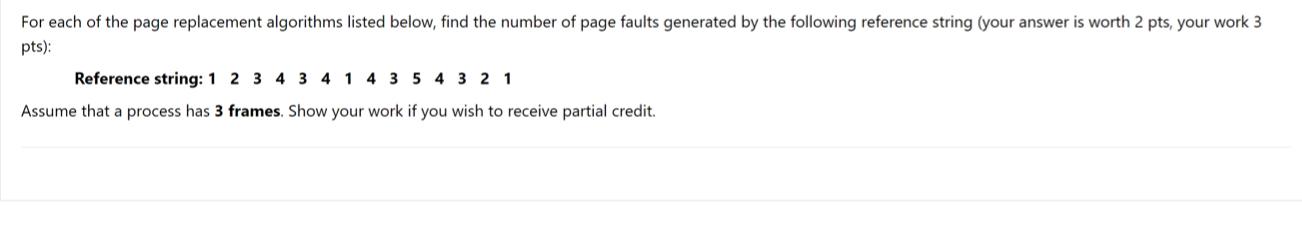 Solved For each of the page replacement algorithms listed | Chegg.com