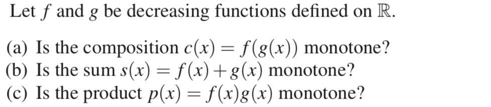 Solved Let f and g be decreasing functions defined on R. (a) | Chegg.com