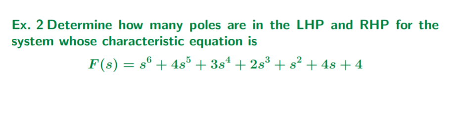 Solved Ex. 2 Determine how many poles are in the LHP and RHP | Chegg.com