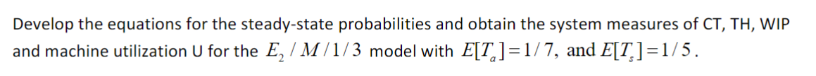 Solved Obtain system measures of cycle time, throughput, | Chegg.com