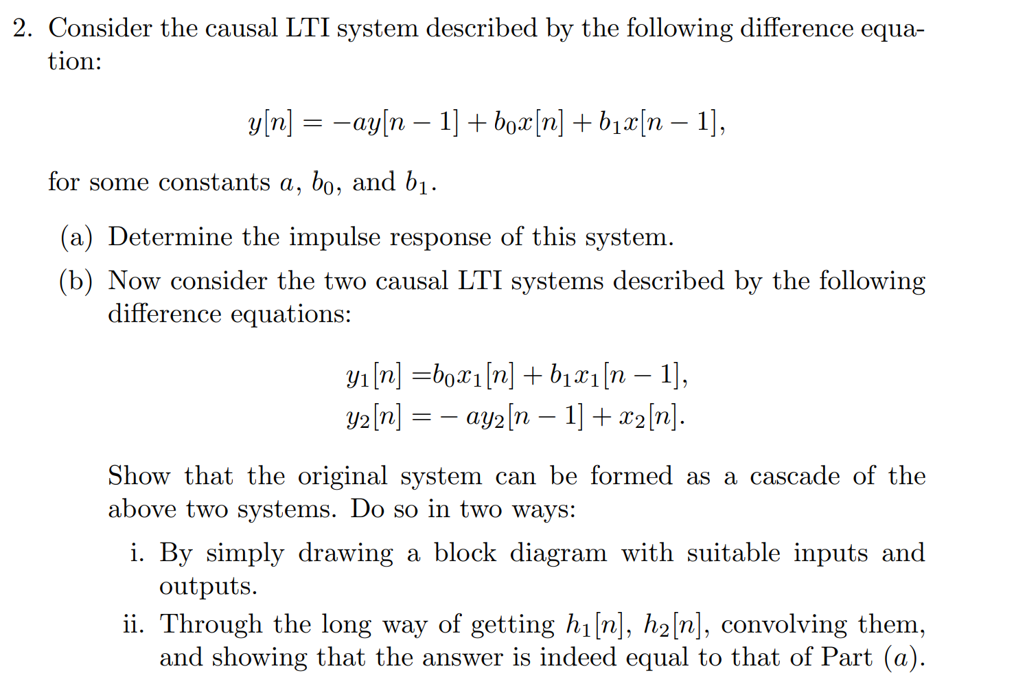 Solved Consider the causal LTI system described by the | Chegg.com