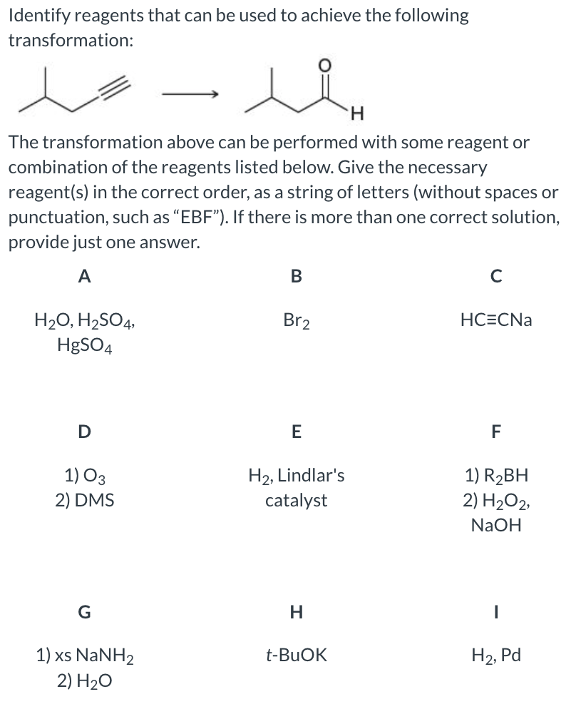 Solved Identify reagents that can be used to achieve the | Chegg.com
