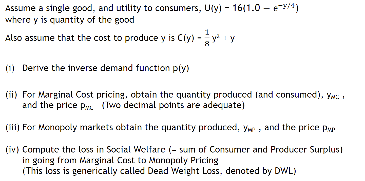 Solved Assume a single good, and utility to consumers, | Chegg.com