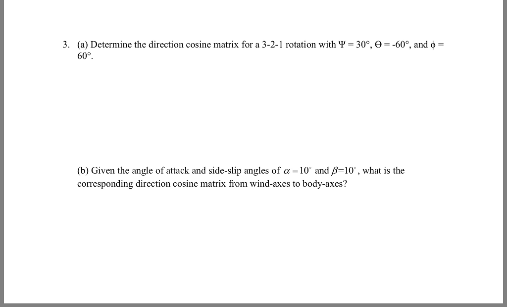 Solved 3. (a) Determine the direction cosine matrix for a | Chegg.com