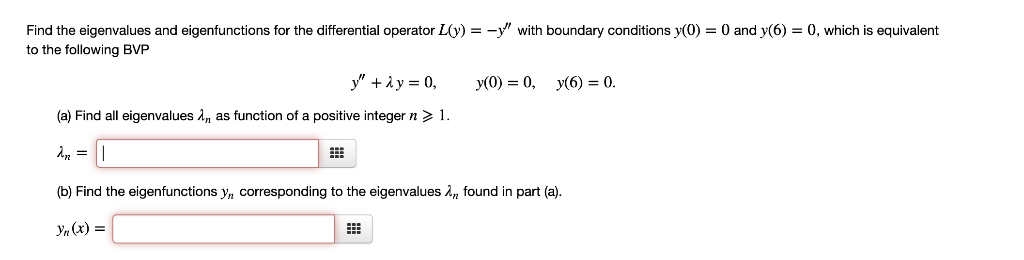 Solved Find the eigenvalues and eigenfunctions for the | Chegg.com