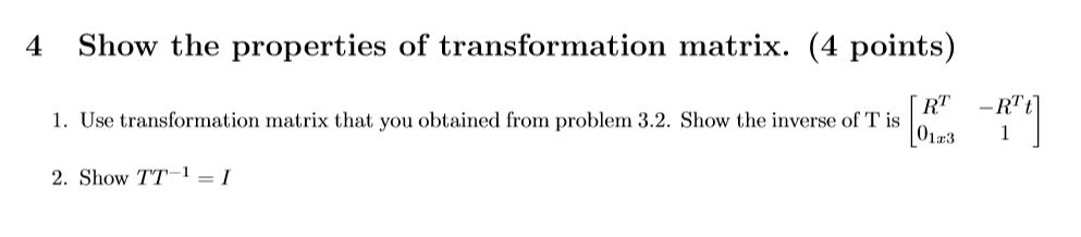 4 Show the properties of transformation matrix. (4 | Chegg.com