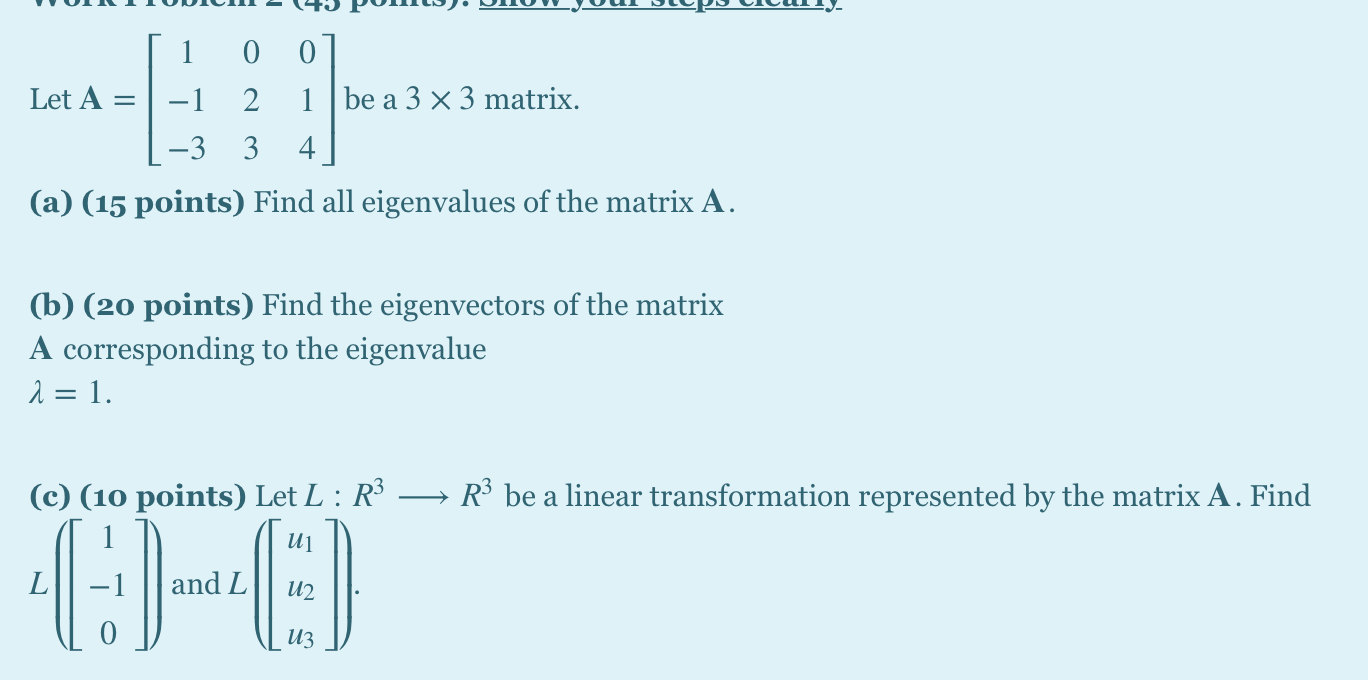 Solved 1 0 0 1 be a 3 x 3 matrix. Let A = -1 2 -3 3 4 (a) | Chegg.com