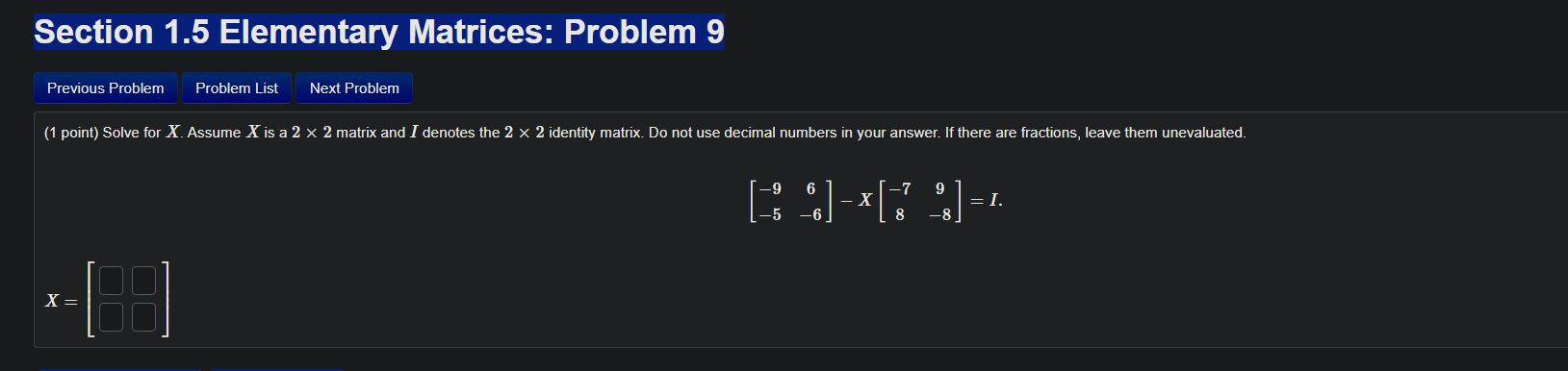 Solved Section 1.5 Elementary Matrices: Problem 9 Previous | Chegg.com