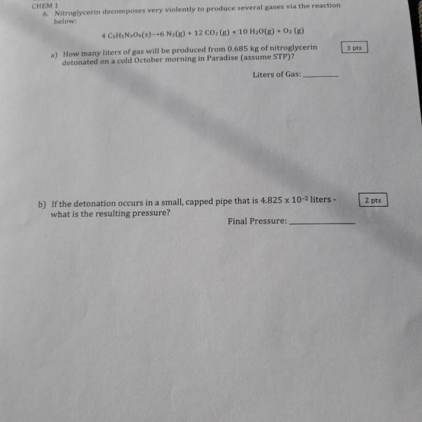 Solved CHEM 1 6. Nitroglycerin decomposes very violently to | Chegg.com