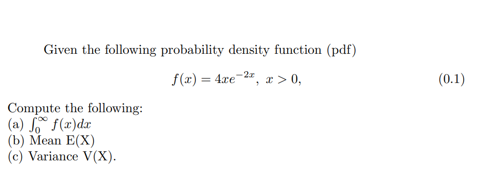Solved Given the following probability density function | Chegg.com