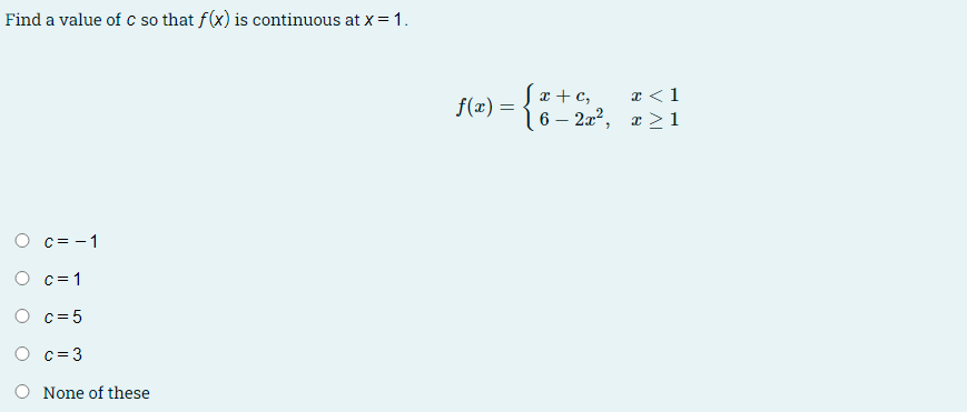 Solved Find a value of c so that f(x) is continuous at x=1 | Chegg.com