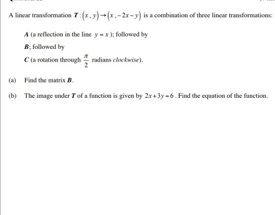 Solved A linear transformation T: (x,y) → (x,- 2x - y) is a | Chegg.com