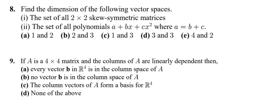 Solved Find the dimension of the following vector spaces. | Chegg.com