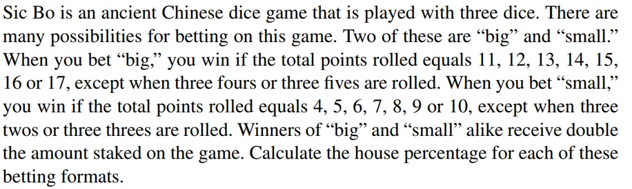 Solved Sic Bo is an ancient Chinese dice game that is played | Chegg.com