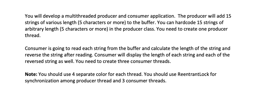 Solved You will develop a multithreaded producer and | Chegg.com