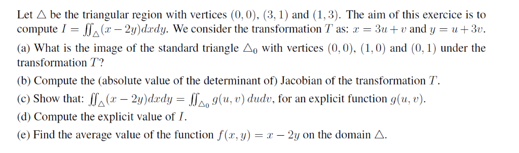 Solved Let A be the triangular region with vertices (0,0), | Chegg.com